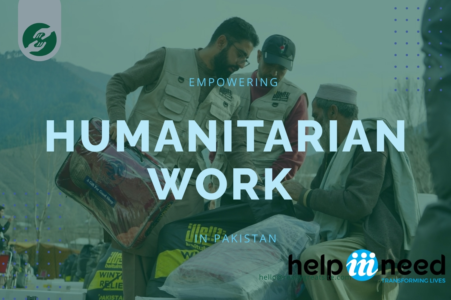 Humanitarian Work in Pakistan: Why Trust Help In Need - Help in Need